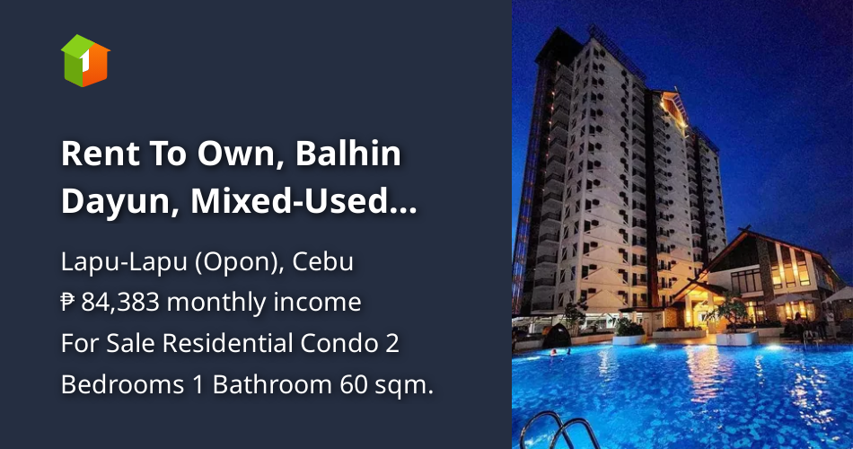 Rent To Own, Balhin Dayun, Mixed-Used Resort condominium in mactan lapu ...