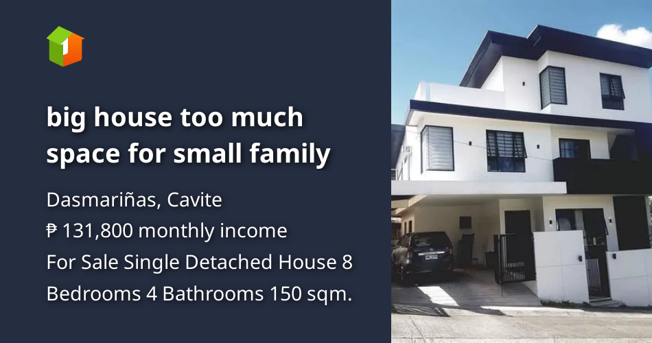 Big house too much space for small family [Houses and Lots 🏘️] (October ...