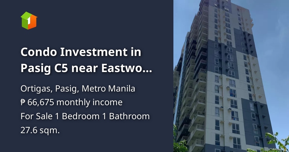 Condo Investment in Pasig C5 near Eastwood BGC and Ortigas [Condos 🏙️ ...
