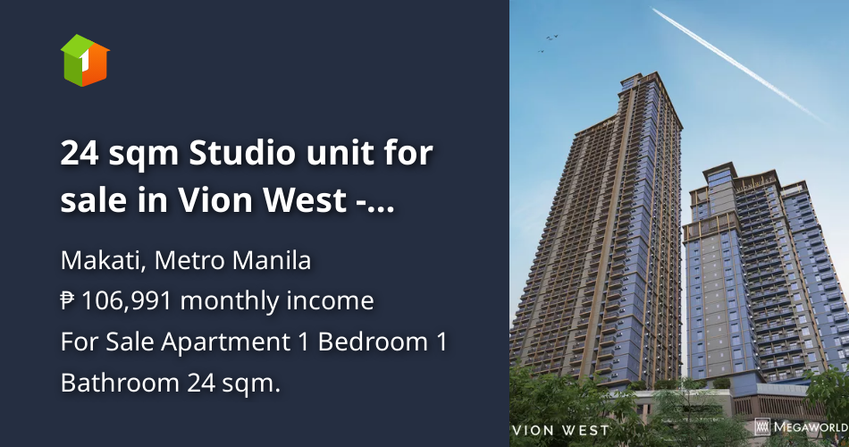 24 sqm Studio unit for sale in Vion West - NEWLY LAUNCHED MAKATI CONDO ...