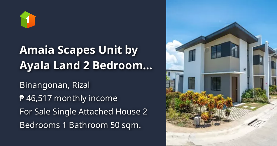 Amaia Scapes Unit by Ayala Land 2 Bedroom Single Attached House and Lot ...