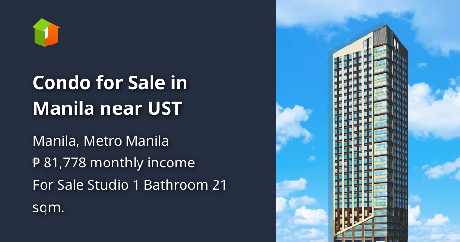 Condo for Sale in Manila near UST [Condo 🏙️] (September 2021) in Manila ...