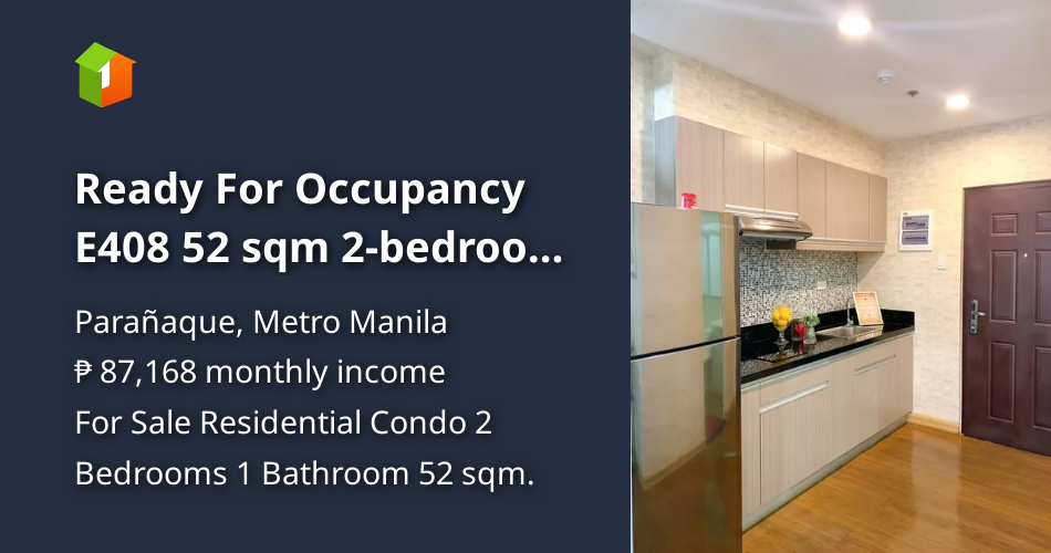Ready For Occupancy E408 52 sqm 2-bedroom Residential Condo For Sale in ...