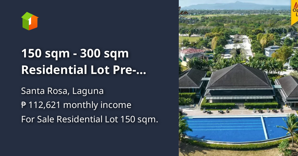 150 sqm - 300 sqm Residential Lot Pre-Selling in Santa Rosa Laguna ...