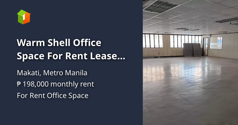 Warm Shell Office Space For Rent Lease Makati City Manila [Commercial ...