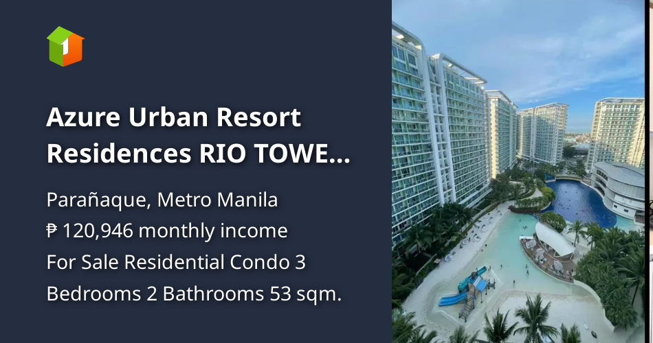 Azure Urban Resort Residences RIO TOWER semi-Furnish + Parking ...