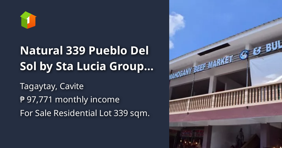 Natural 339 Pueblo Del Sol by Sta Lucia Group of Companies in Tagaytay ...