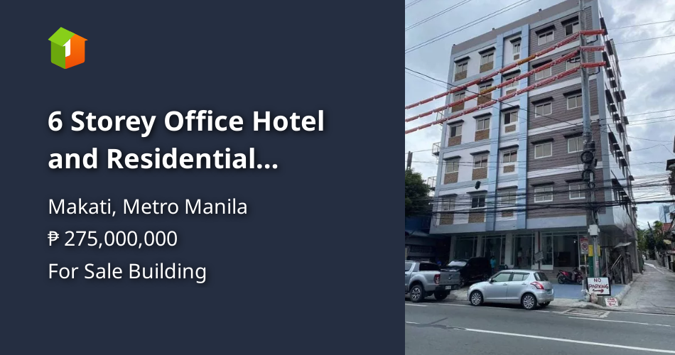 6 Storey Office Hotel and Residential Building for Sale in Makati City ...