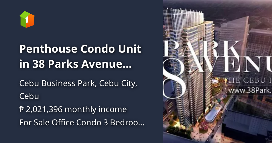 Penthouse Condo Unit in 38 Parks Avenue Cebu City [Condos 🏙️] (April ...