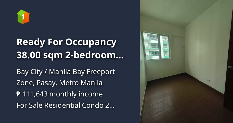 Ready For Occupancy 38.00 sqm 2-bedroom Residential Condo For Sale in ...