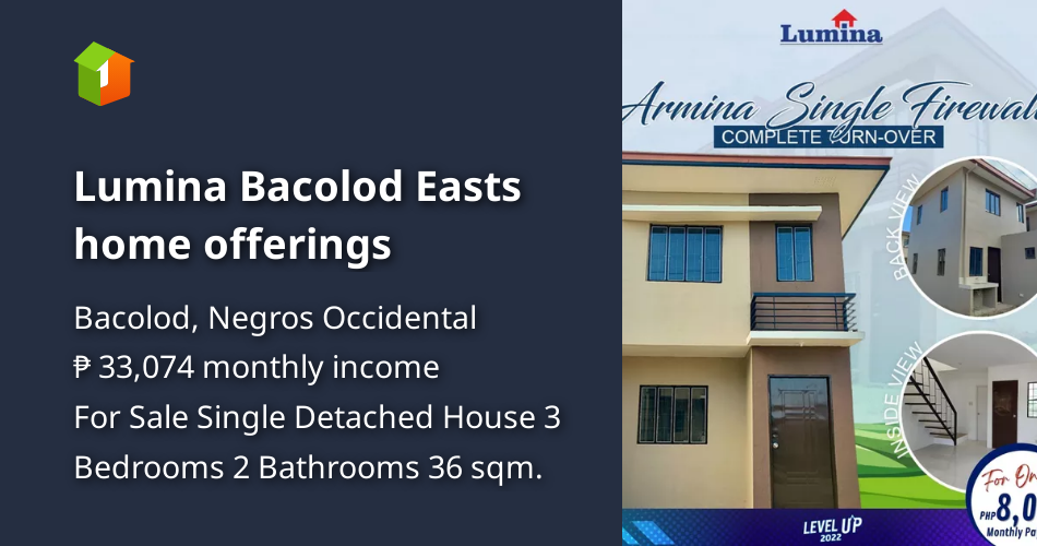 Lumina Bacolod Easts home offerings [Houses and Lots 🏘️] (January 2023 ...