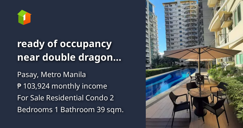 Ready of occupancy near double dragon mall of asia snr asiana pasay ...