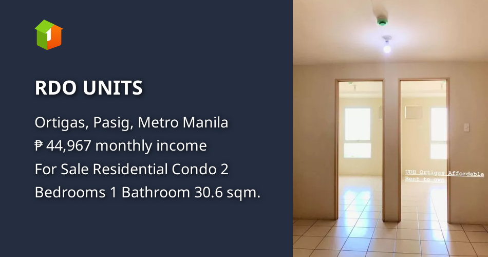 RDO UNITS [Condos 🏙️] (April 2024) in Ortigas, Pasig, Metro Manila for sale
