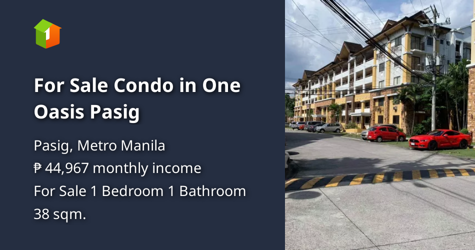 For Sale Condo in One Oasis Pasig [Condos 🏙️] (September 2021) in Pasig ...