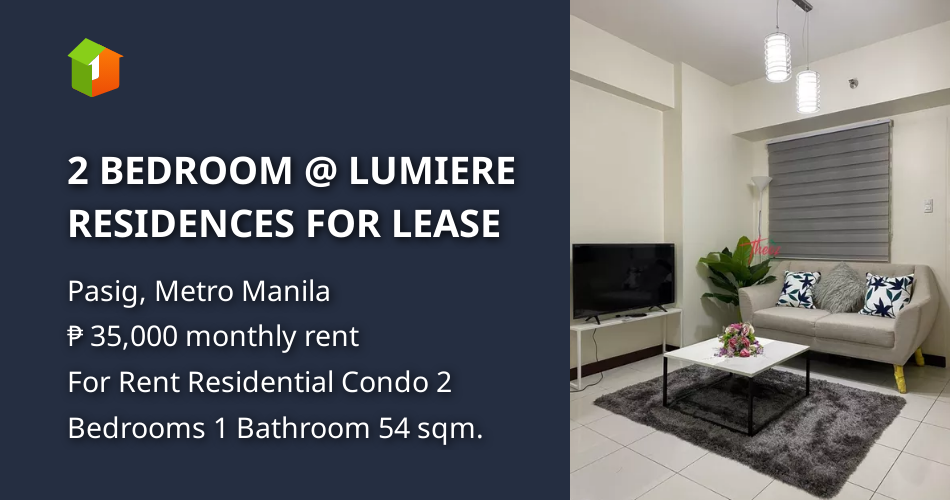 2 BEDROOM @ LUMIERE RESIDENCES FOR LEASE [Condos 🏙️] (April 2023) in Pasig, Metro Manila for ...