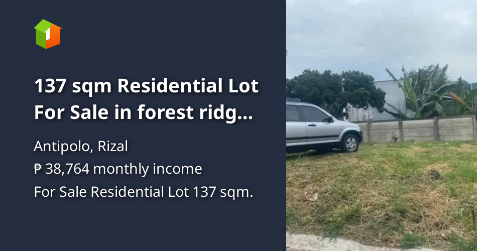 137 sqm Residential Lot For Sale in forest ridge Antipolo Rizal [Lots 🚜 ...