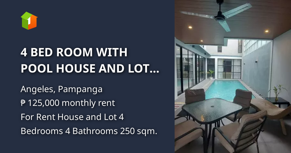 4 BED ROOM WITH POOL HOUSE AND LOT FOR RENT IN ANGELES, PAMPANGA ...