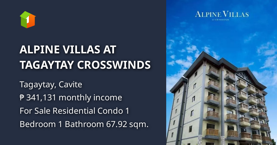 ALPINE VILLAS AT TAGAYTAY CROSSWINDS [Condos 🏙️] (June 2023) in ...