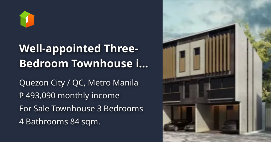 Well-appointed Three-Bedroom Townhouse in Quezon City [Houses and Lots ...