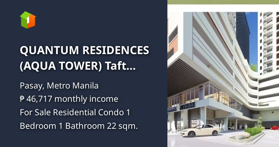 QUANTUM RESIDENCES (AQUA TOWER) Taft Avenue, Pasay City. [Condos 🏙️] (June 2025) in Pasay, Metro ...
