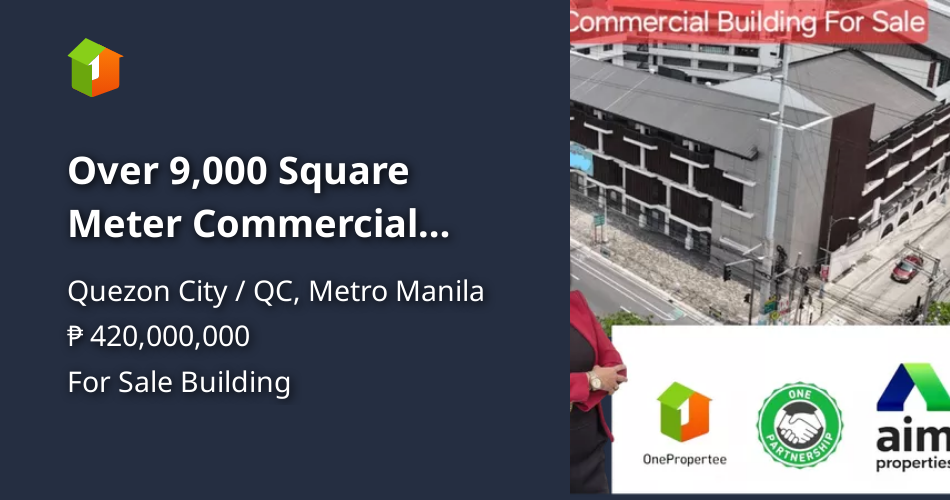 Over 9,000 Square Meter Commercial Building for Sale in Quezon City ...