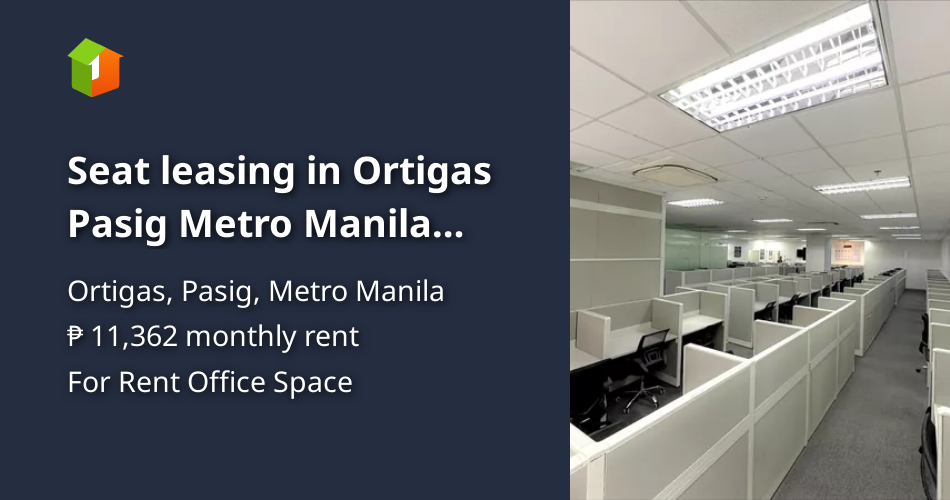 Seat leasing in Ortigas Pasig Metro Manila (BPO SEATS) [Commercial ...