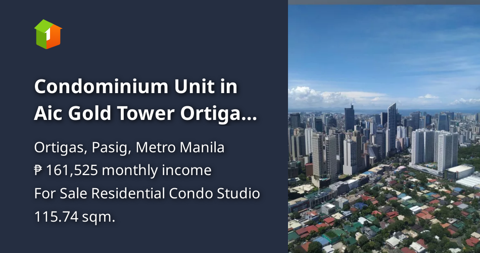 Condominium Unit in Aic Gold Tower Ortigas Pasig City [Condos 🏙️ ...