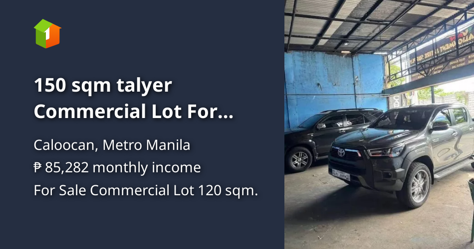 150 sqm talyer Commercial Lot For Sale in Caloocan [Lots 🚜] (June 2025 ...