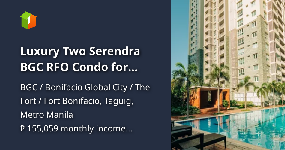 Luxury Two Serendra BGC RFO Condo for Sale: Pay CASH get Max Discount ...