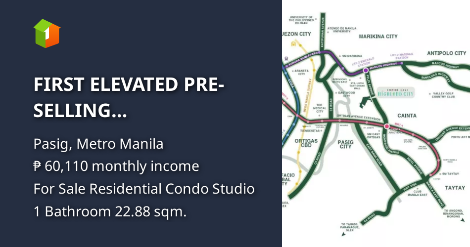 FIRST ELEVATED PRE-SELLING CONDOMINIUM IN PASIG-CAINTA [Condos 🏙️ ...