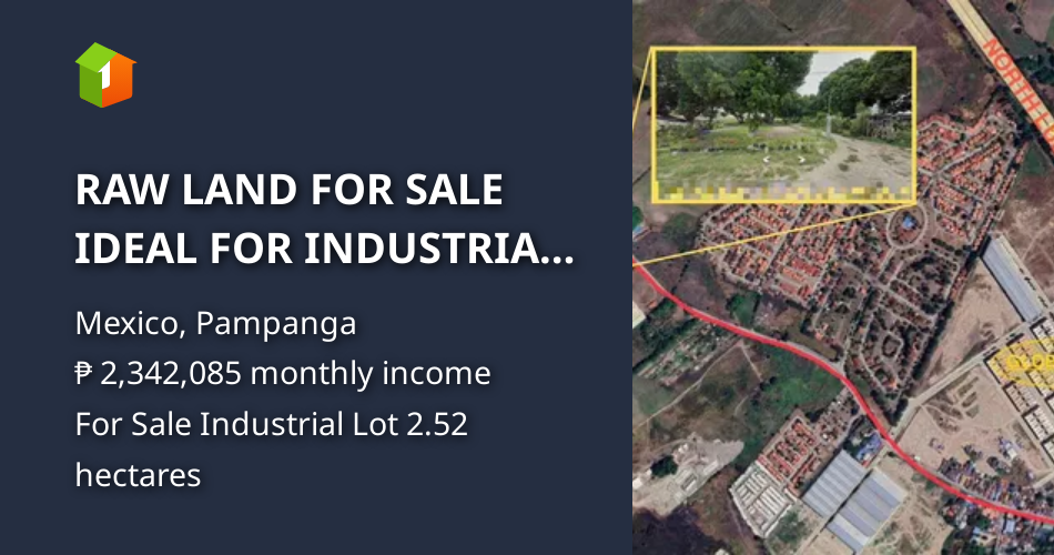 RAW LAND FOR SALE IDEAL FOR INDUSTRIAL USE IN MEXICO PAMPANGA NEAR ...