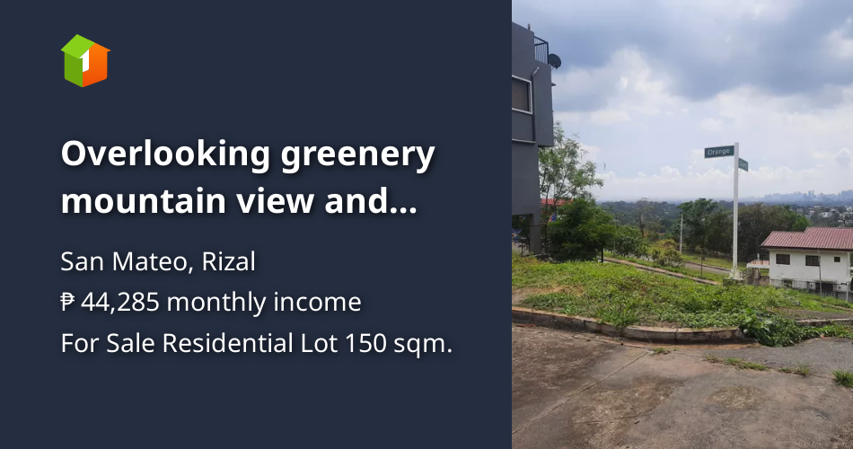 Overlooking greenery mountain view and metromanila skyline [Lots 🚜 ...