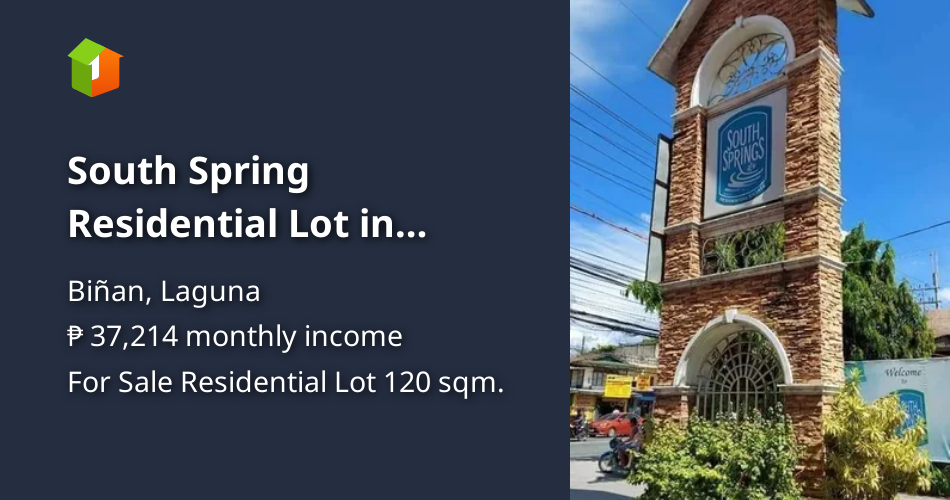 South Spring Residential Lot in Binan, Laguna [Lots 🚜] (February 2024 ...