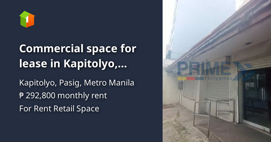 Commercial space for lease in Kapitolyo, Pasig | 366 sqm [Commercial ...