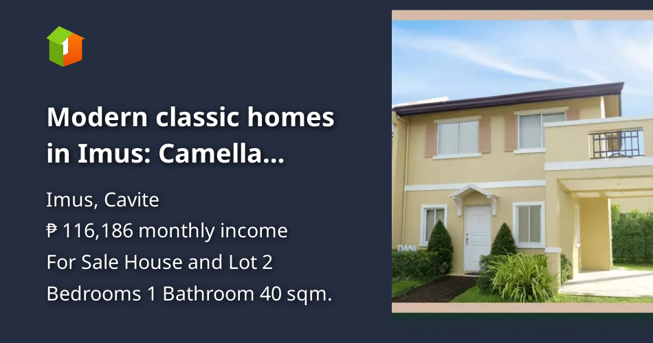 Modern classic homes in Imus: Camella Bucandala's heritage-inspired ...