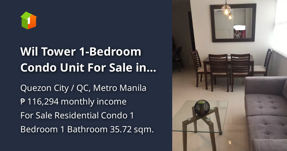 Wil Tower 1-Bedroom Condo Unit For Sale in Quezon City/QC Metro Manila ...