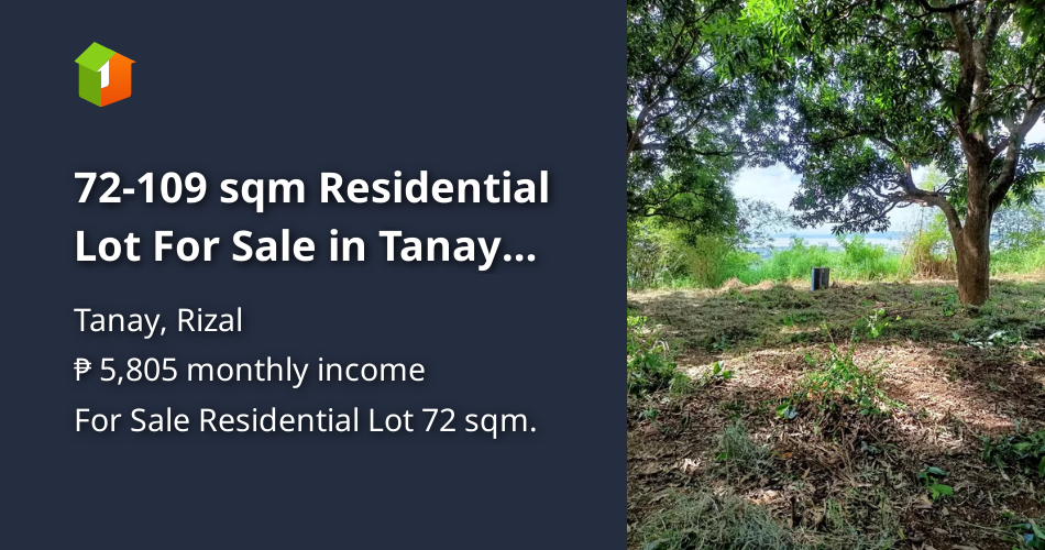 72-109 sqm Residential Lot For Sale in Tanay Rizal [Lots 🚜] (May 2023 ...