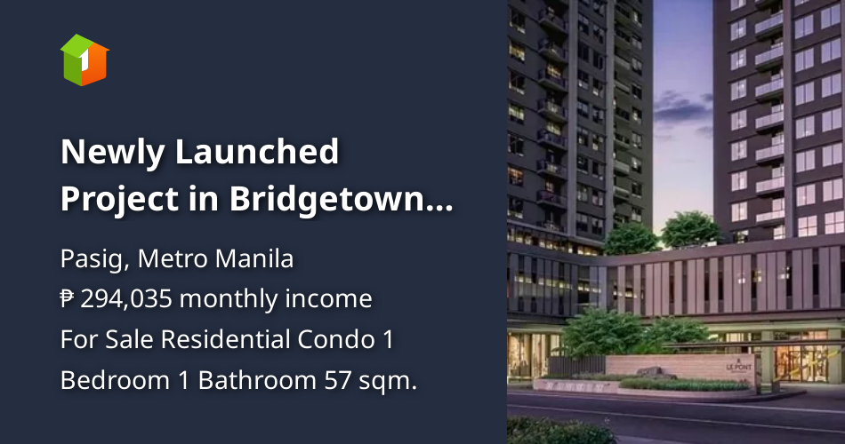 Newly Launched Project in Bridgetowne, Pasig, exquisite than BGC [Condos 🏙️] (September 2025) in ...