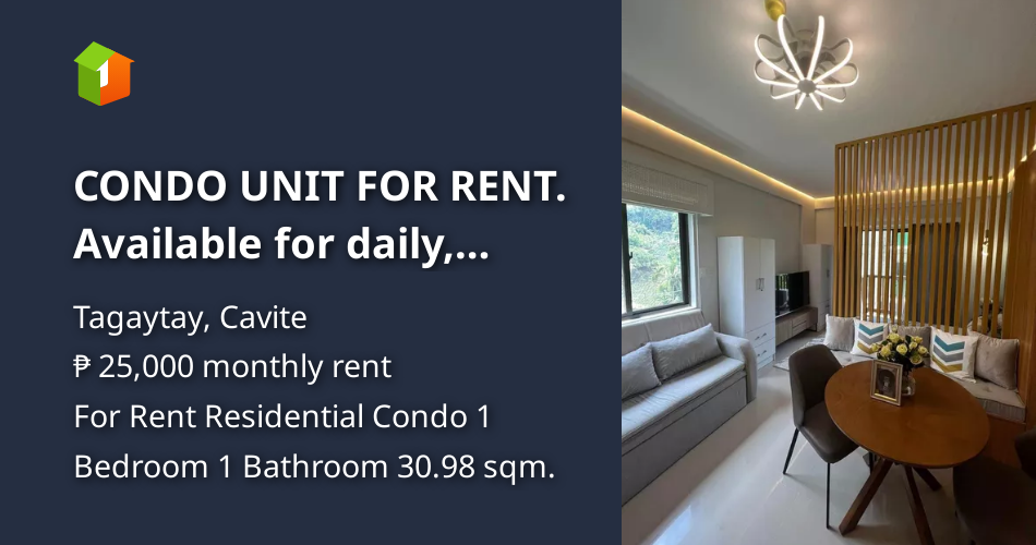 CONDO UNIT FOR RENT. Available for daily, weekly & monthly rent ...