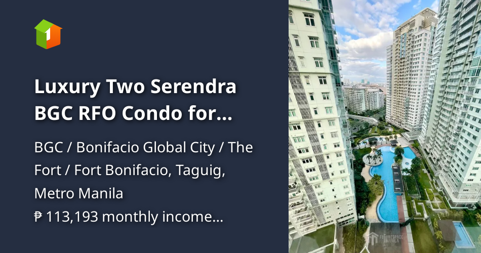 Luxury Two Serendra BGC RFO Condo for Sale: Pay CASH get Max Discount ...