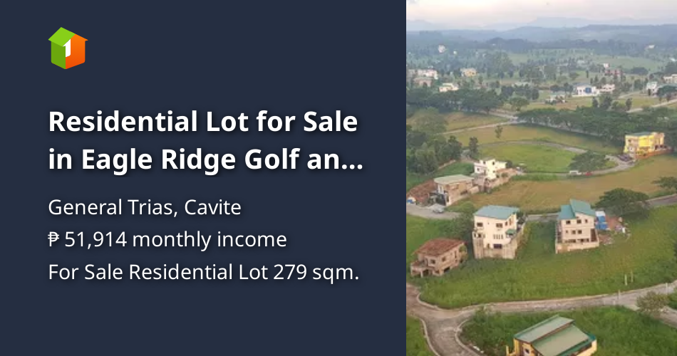 Residential Lot for Sale in Eagle Ridge Golf and Residential Estates ...