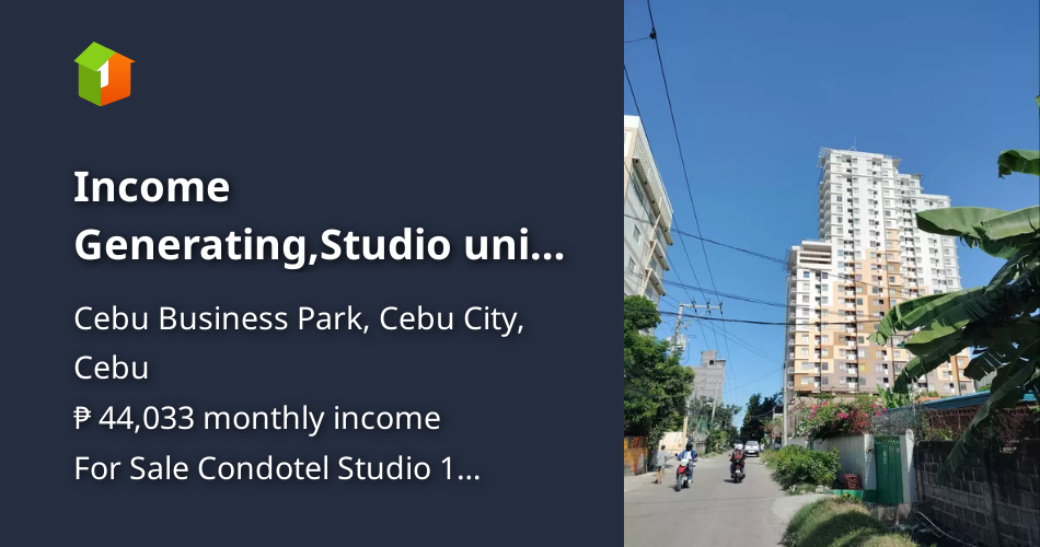 Income Generating,Studio unit Condominium near IT park [Condos 🏙️ ...