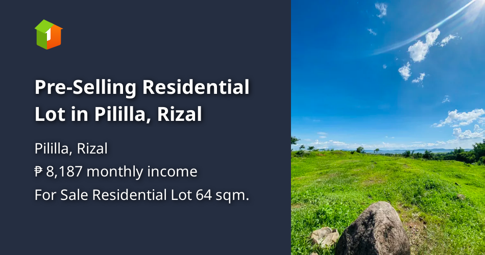 Pre-Selling Residential Lot in Pililla, Rizal [Lots 🚜] (November 2025 ...