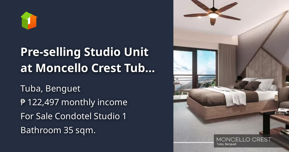 Pre-selling Studio Unit at Moncello Crest Tuba, Benguet [Condos 🏙️ ...
