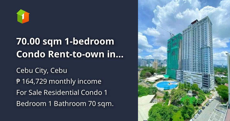 70.00 sqm 1-bedroom Condo Rent-to-own in Cebu City Cebu [Condos 🏙️ ...