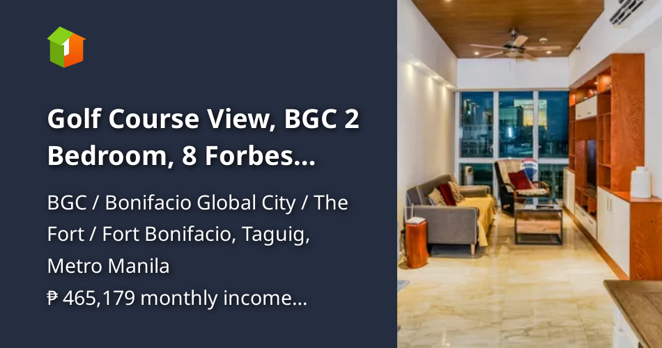 Golf Course View, BGC 2 Bedroom, 8 Forbes Town Road, Bonifacio Global ...