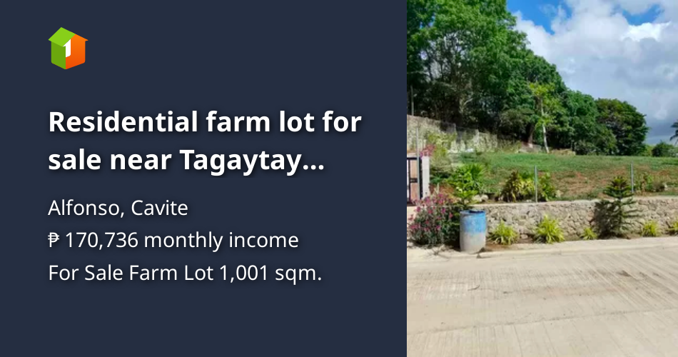 Residential farm lot for sale near Tagaytay Nasugbu Road [Lots 🚜] (May 2025) in Alfonso, Cavite ...