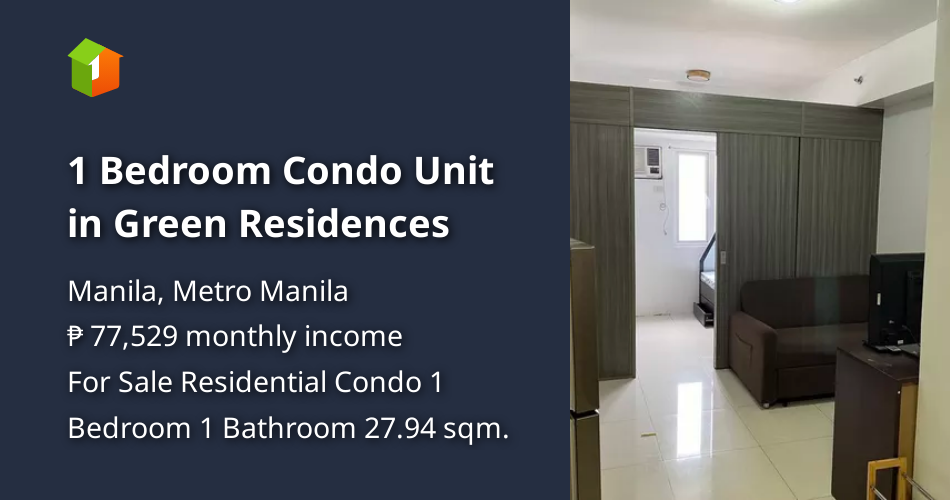 1 Bedroom Condo Unit in Green Residences [Condos 🏙️] (October 2024) in ...