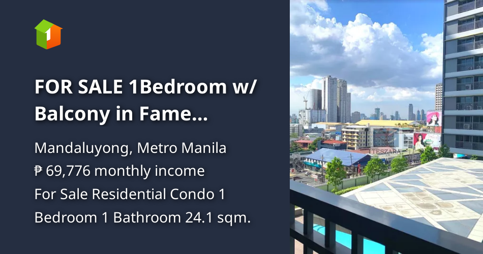 FOR SALE 1Bedroom w/ Balcony in Fame Residences EDSA Mandaluyong City ...