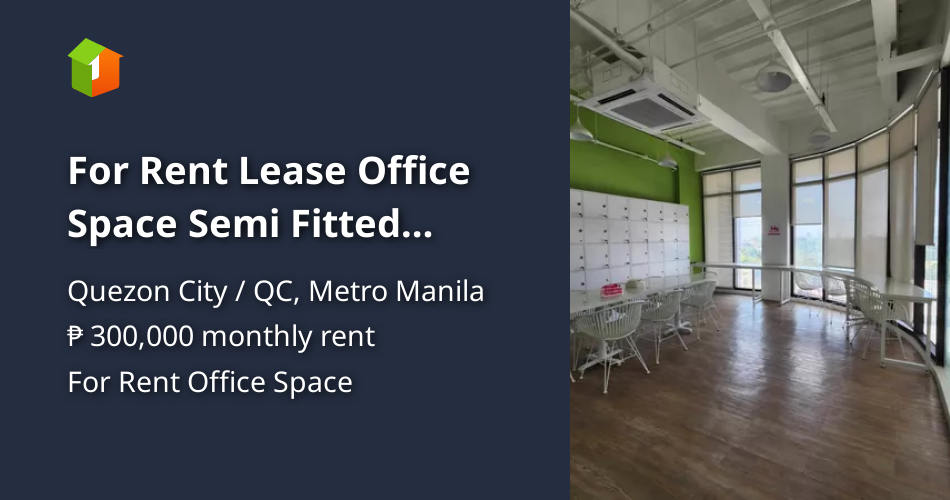 For Rent Lease Office Space Semi Fitted 400sqm Quezon City [Commercial ...